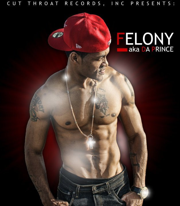 CUT THROAT RECORDS COMPILATION ALBUM | Felony aka Da Prince