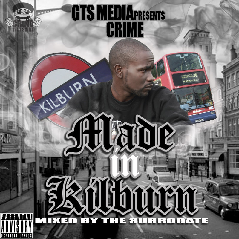 GTS Media Presents Crime - Made In Kilburn | Crime aka Jimmy Fizz ...