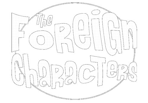 There They Go | The Foreign Characters