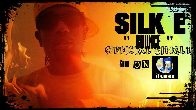 Silk E - Bounce - NEW SINGLE ( Prod. by Silk E ) | Silk E