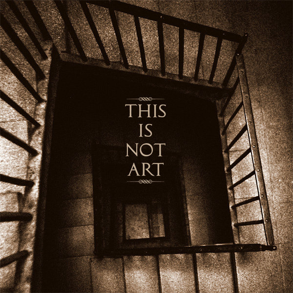 This is Not Art | This is Not Art