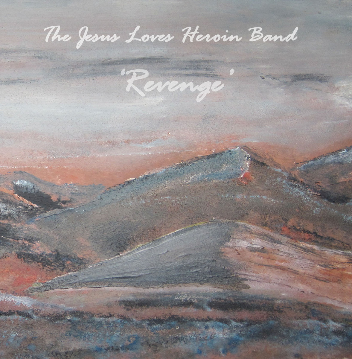 Revenge | The Jesus Loves Heroin Band | Les Disques Chupacabra