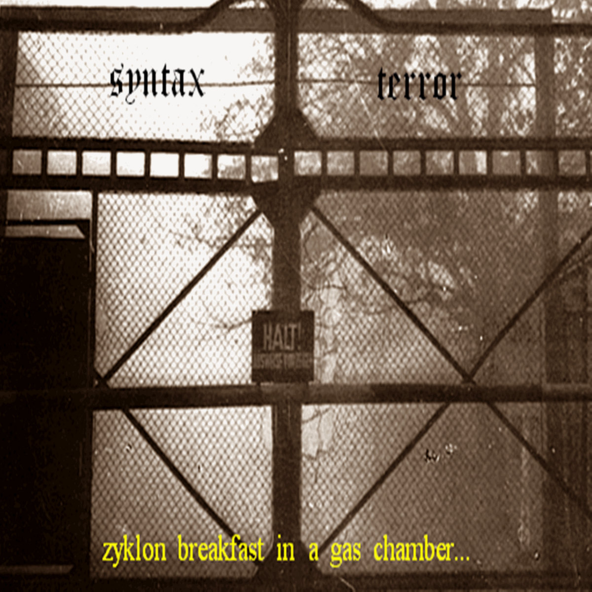 zyklon breakfast in a gas chamber | syntax terror