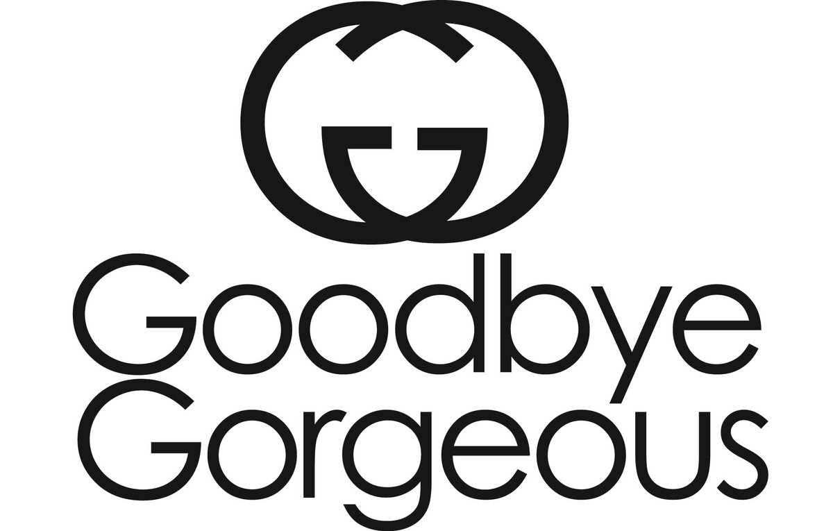 Goodbye Gorgeous | Goodbye Gorgeous