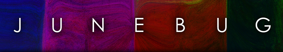 Junebug | Junebug
