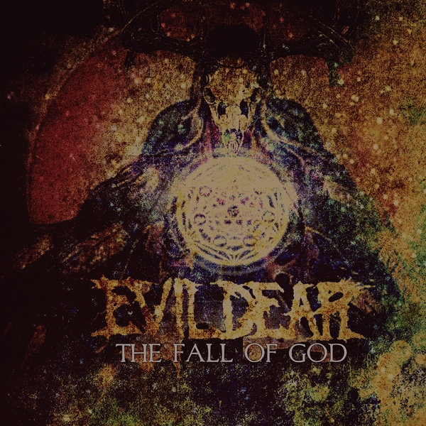 The Fall Of God | Evil Dear | Evil dear