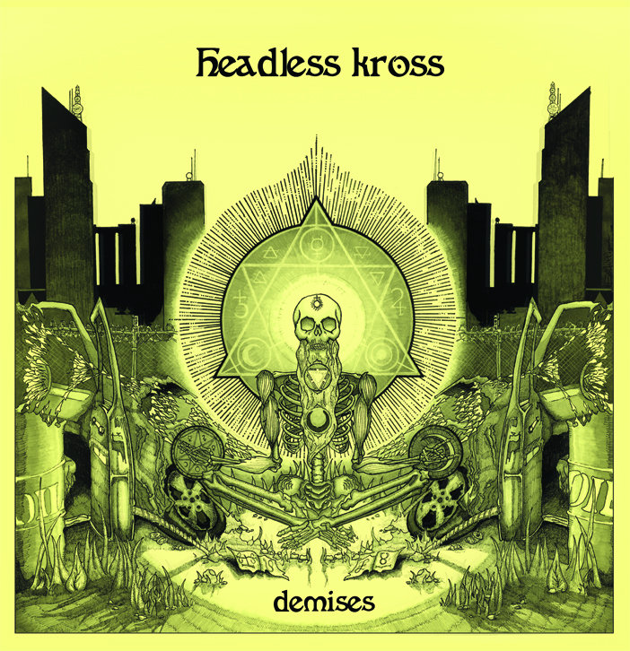 Demises (2012) | Headless Kross