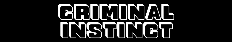 Terrible Things | Criminal Instinct