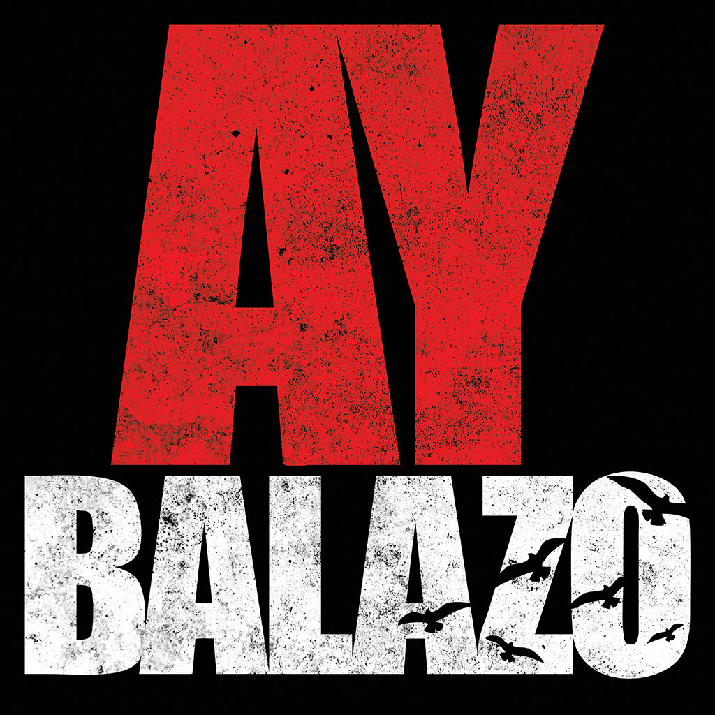 Ay Balazo EP | Ay Balazo