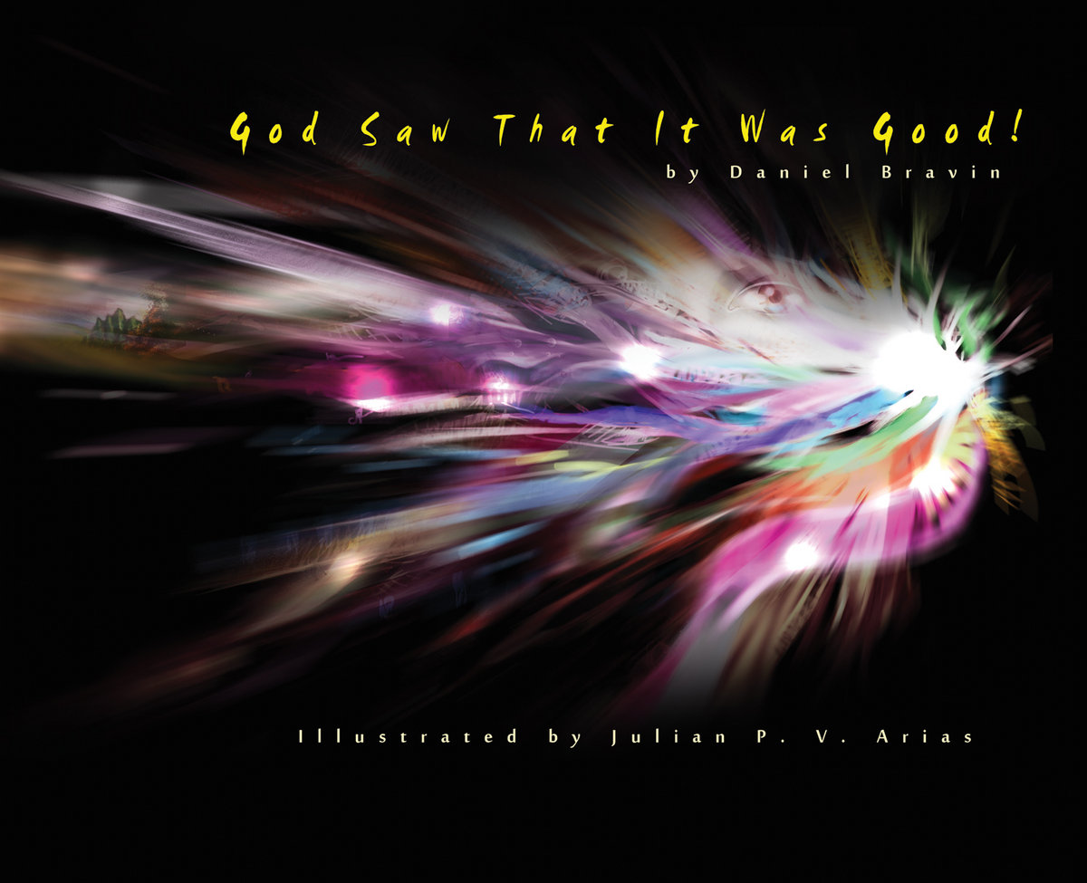 God Saw That It Was Good | Daniel Bravin | Teresa Skinner