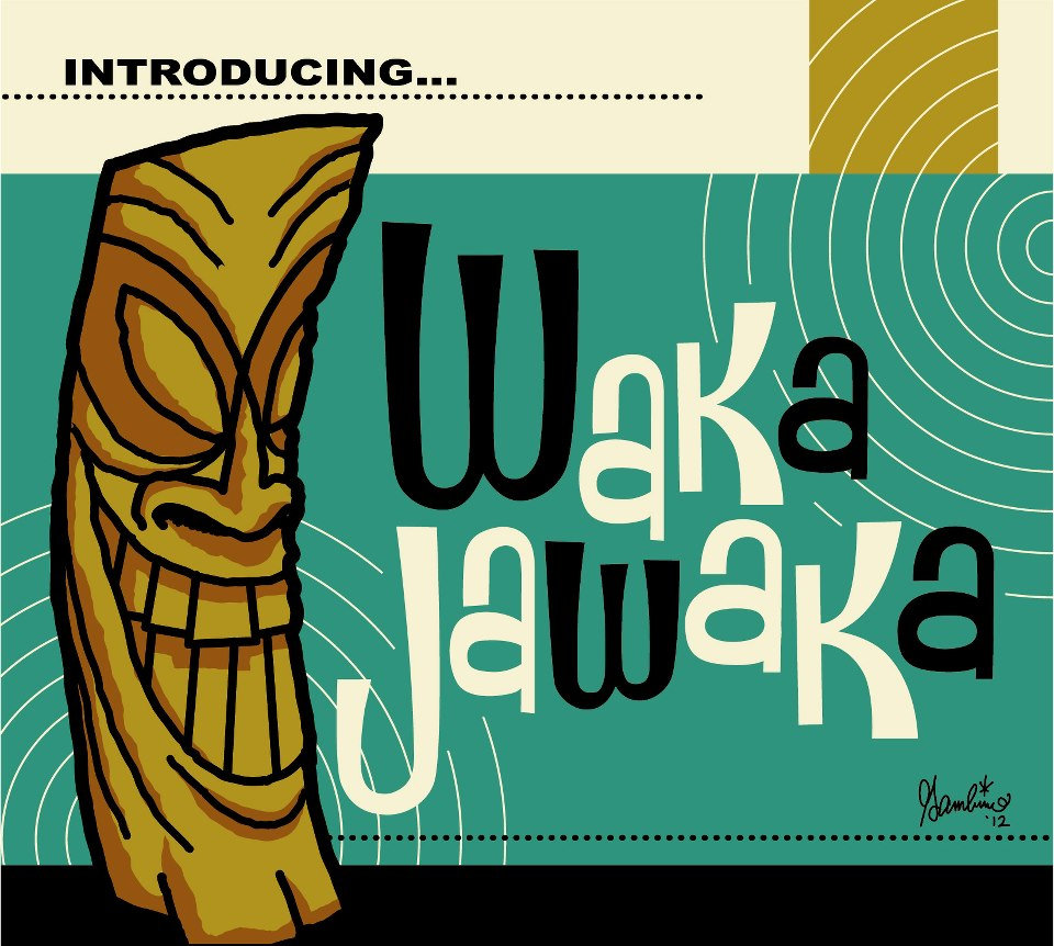 Introducing... | Waka Jawaka