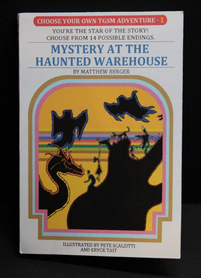 Choose Your Own TGSM Adventure #1: Mystery at the Haunted Warehouse ...