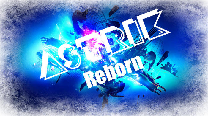 Reborn | Astrik
