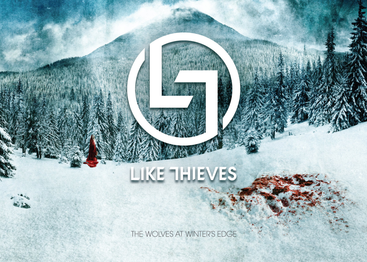 The Wolves At Winter's Edge | Like Thieves