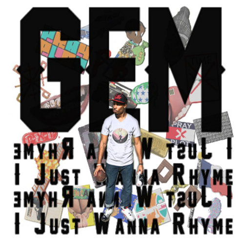 I Just Wanna Rhyme | GEM