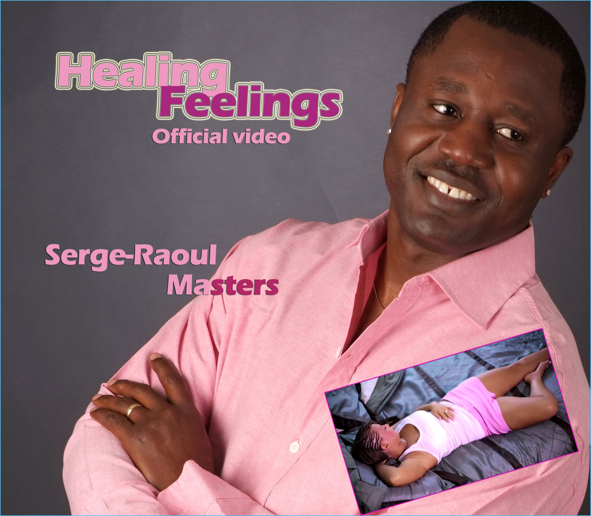Healing Feelings | Serge-Raoul Masters