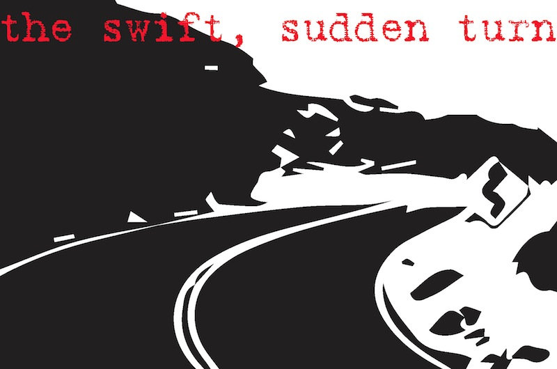 Demo | the swift, sudden turn