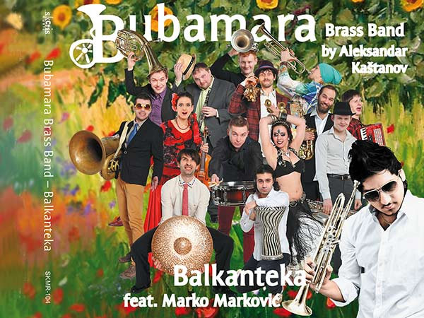 Bubamara Brass Band Balkanteka Skmr 104 Bubamara Brass Band