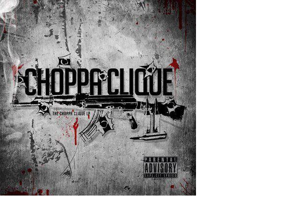 Choppa Clique LP | Choppa Clique