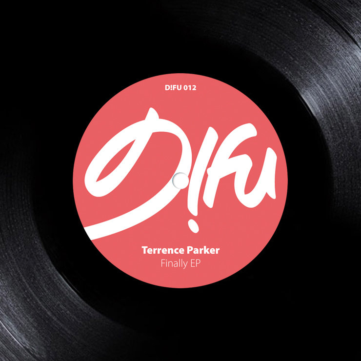 Finally Ep D!FU 012 | Terrence Parker | TERRENCE PARKER