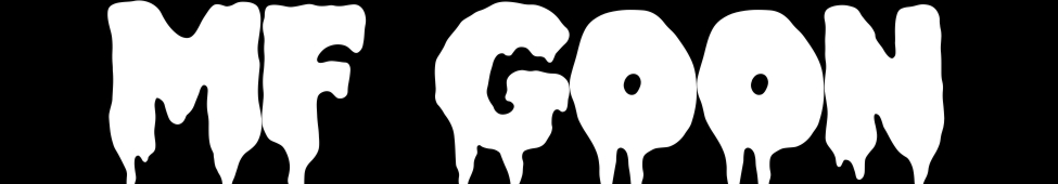 Get Loose/Get Busy Vol II | MF GOON