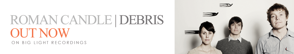 Debris | Roman Candle