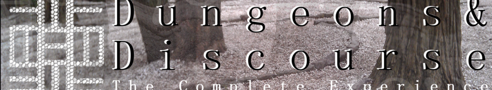 The Complete Experience | Dungeons and Discourse