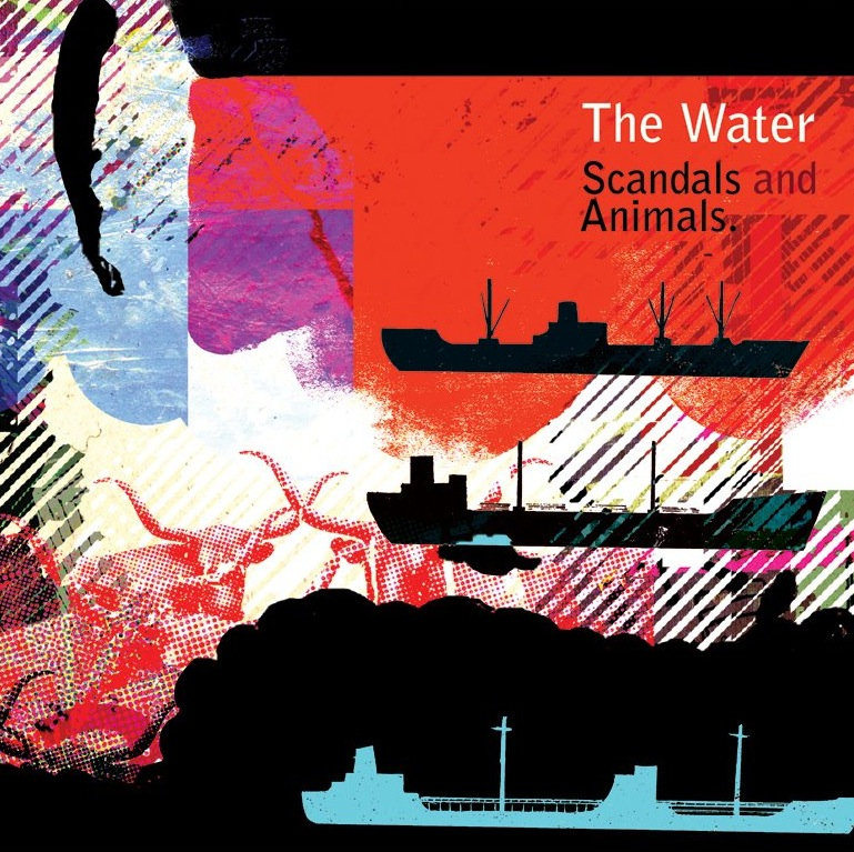 Scandals and Animals | The Water | Scenic Route Records