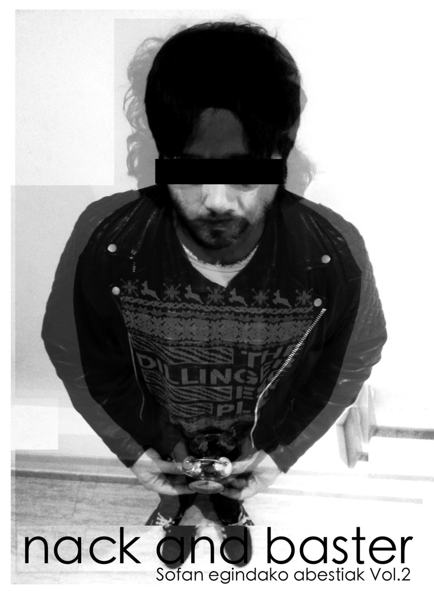 Sofan egindako abestiak Vol.2 | Nack&Baster