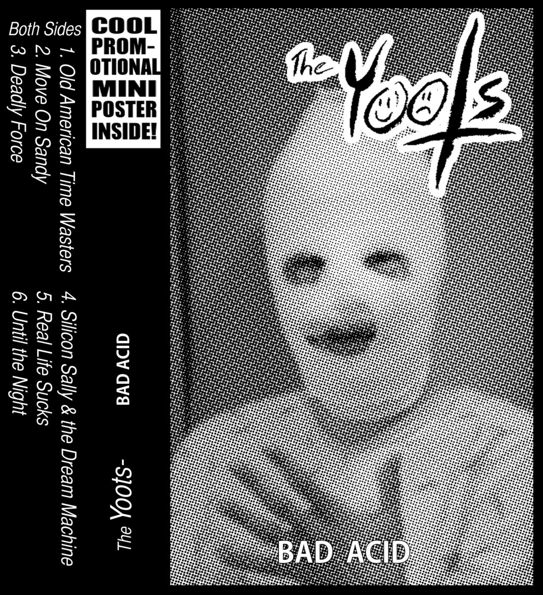 Bad Acid | the YOOTS