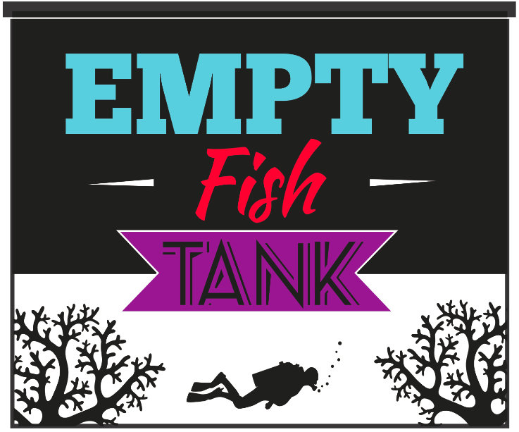 Merch | Empty Fish Tank