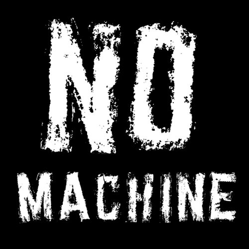 No Machine | No Machine