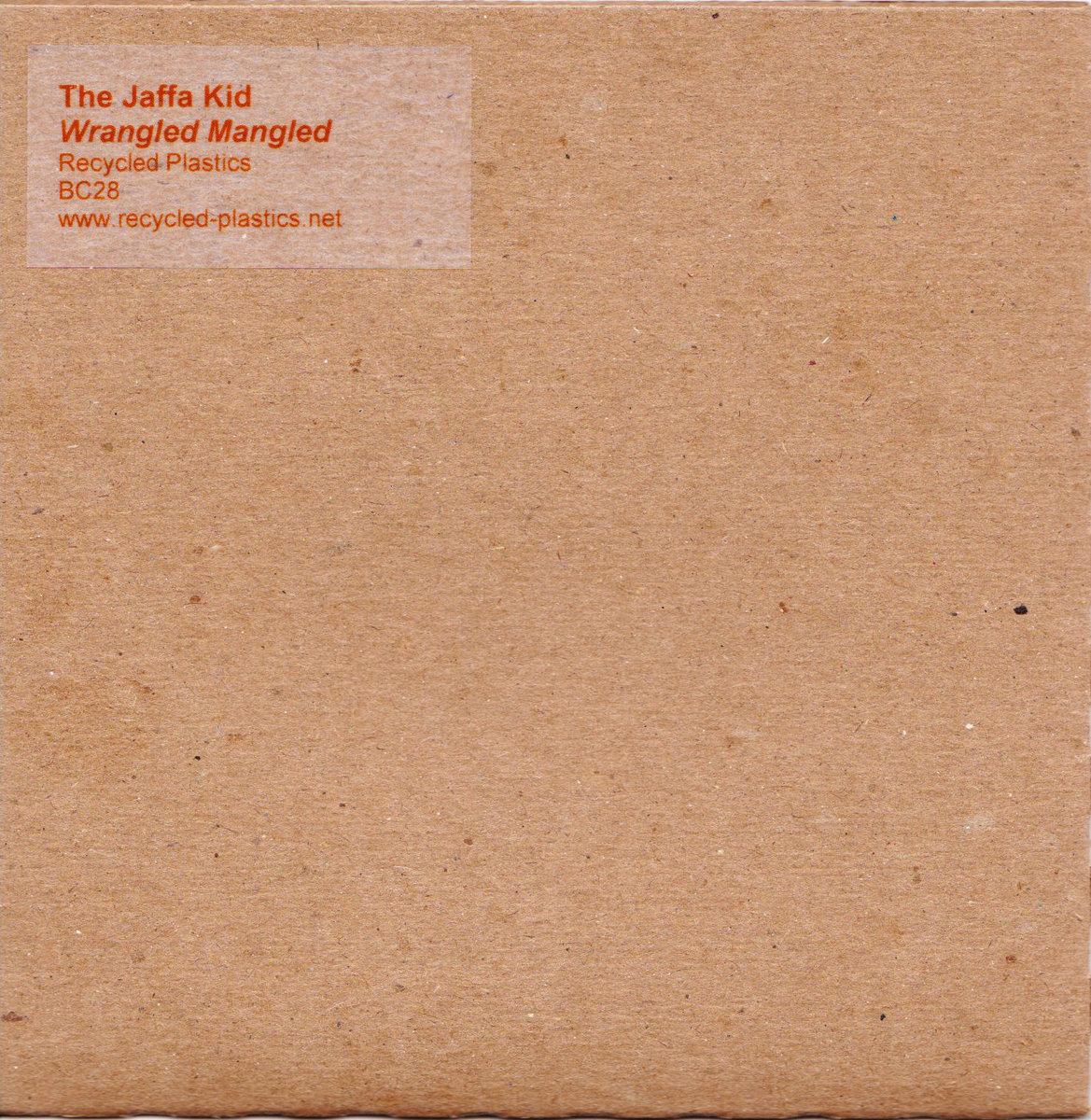 Wrangled Mangled | The Jaffa Kid | Recycled Plastics