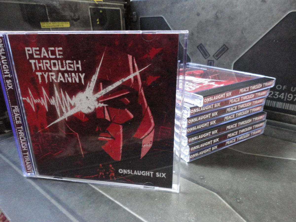 Peace Through Tyranny | Onslaught Six