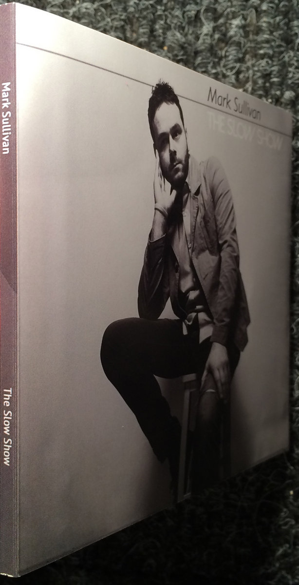 The Slow Show EP - FREE DOWNLOAD | Mark Sullivan Music