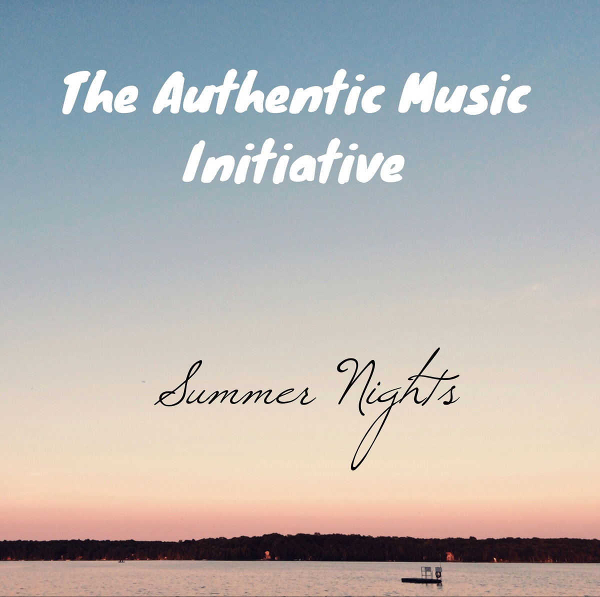 Summer Nights | The Authentic Music Initiative