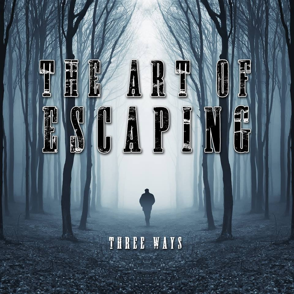 Three Ways | The Art Of Escaping