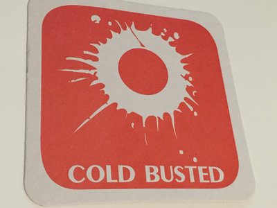 Cold Busted Drink Coaster | Cold Busted