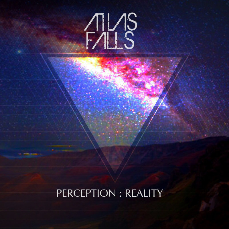 Perception : Reality | Atlas Falls