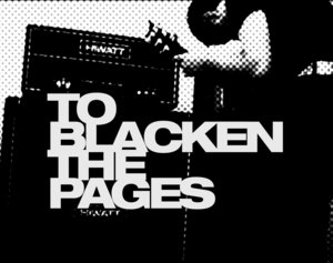 Music | To Blacken the Pages