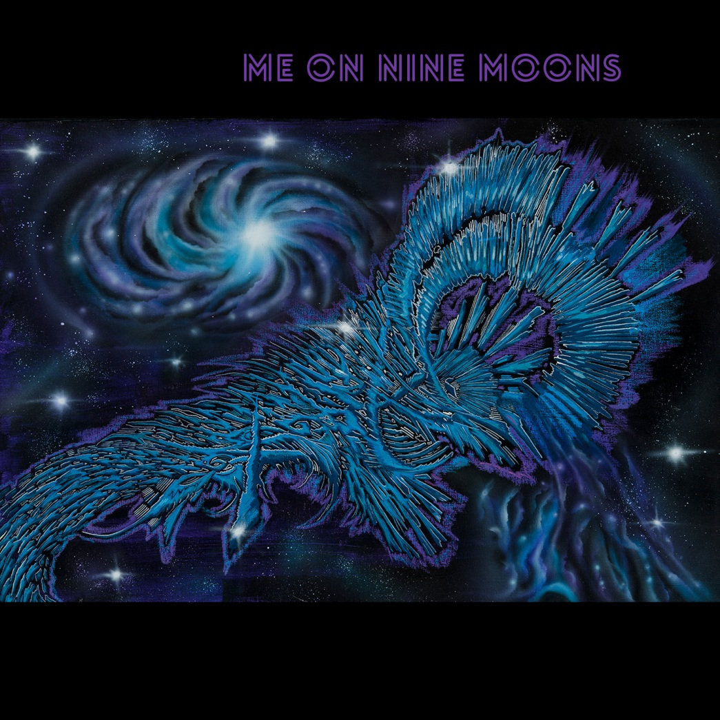 Me On Nine Moons | Me On Nine Moons