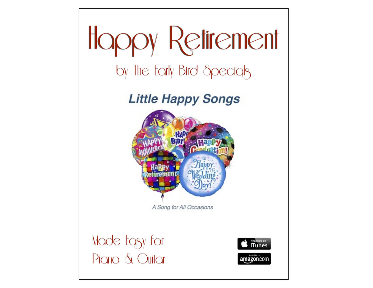 Happy Retirement Sheet Music | The Early Bird Specials