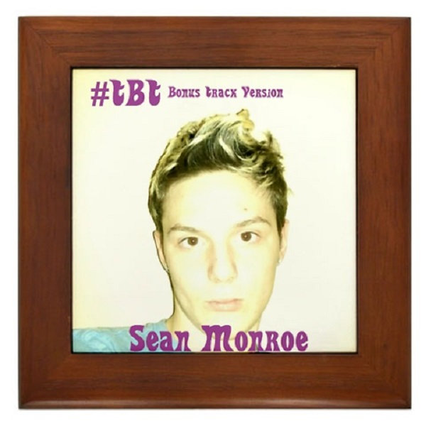 #TBT Bonus Track Version | Sean Monroe