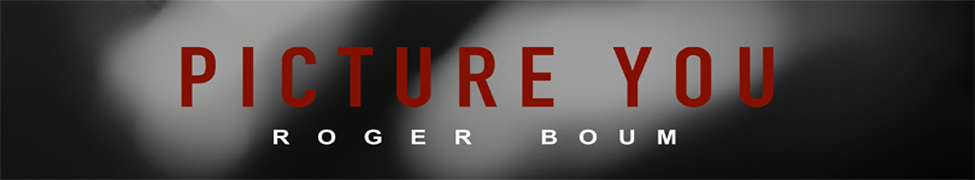 Picture You | Roger Boum