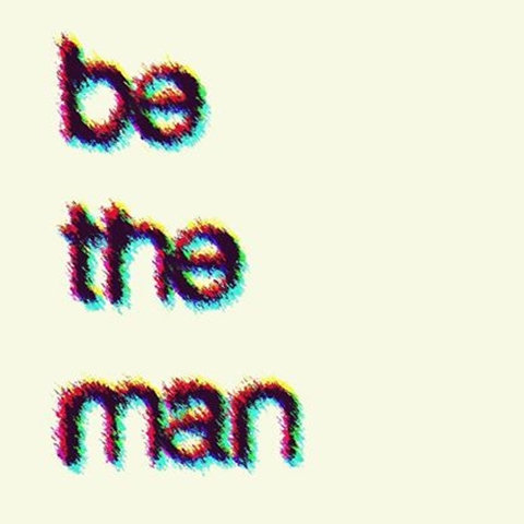 Week | Be the Man