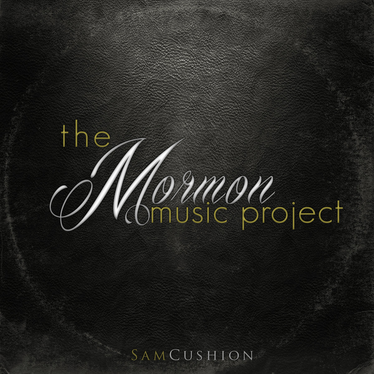 1 Nephi: The Mormon Music Project | Sam Cushion | Mormon Music Project
