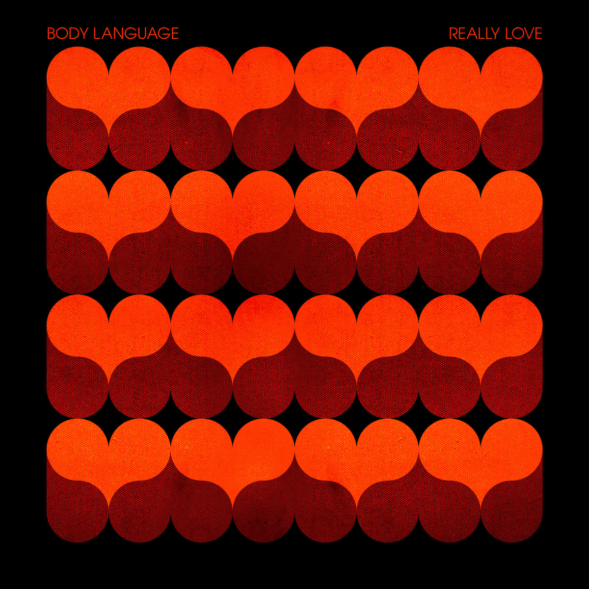 Body Language - Really Love / Reset | Body Language