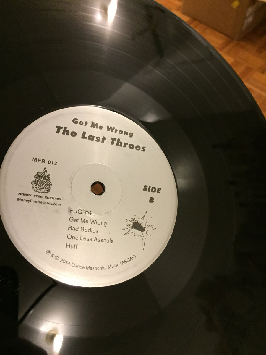 Get Me Wrong | The Last Throes | the Last Throes Get Me Wrong | The Last Throes | the Last Throes
