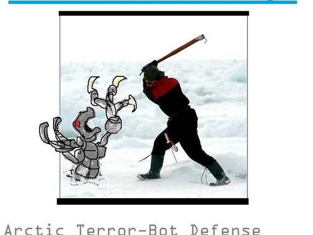 Arctic Terrorbot Defense | The Great Carbon Based Hope