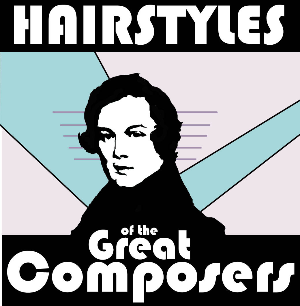 Hairstyles of the Great Composers | Hairstyles of the Great Composers